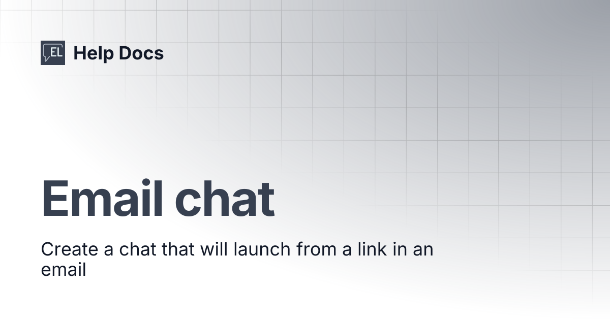 Email chat | Help Docs